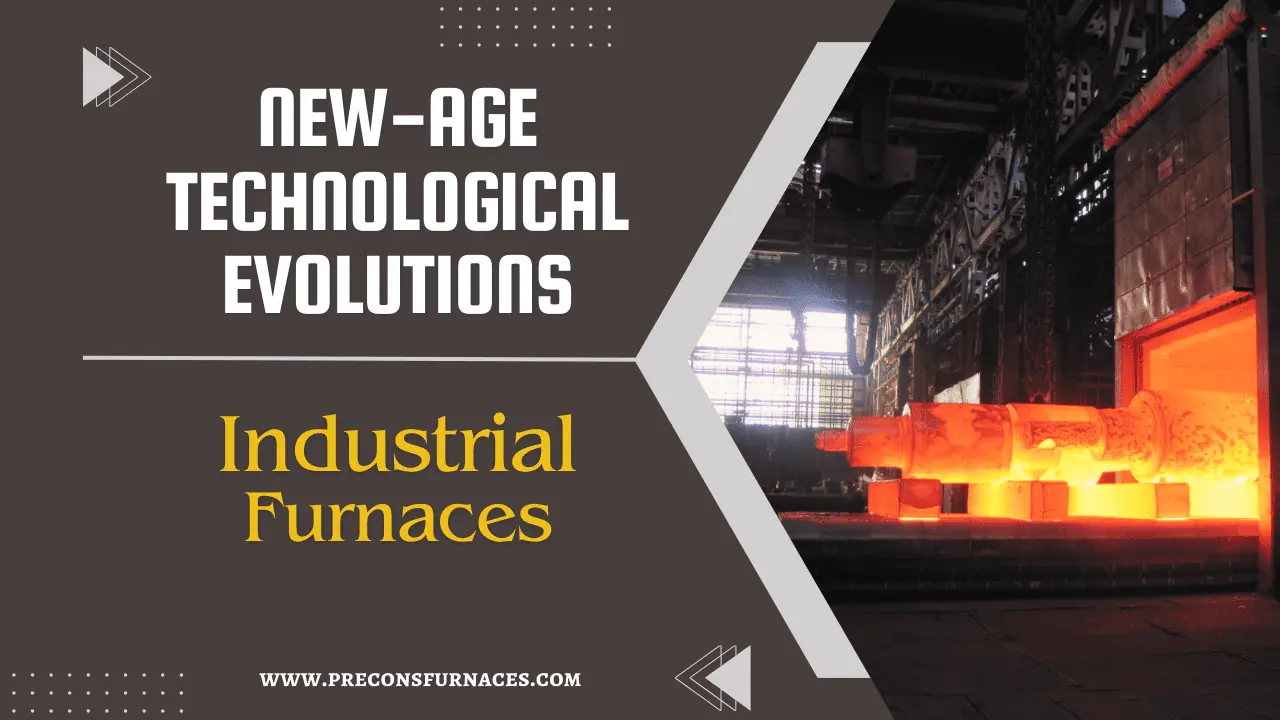 Furnace manufacturer in Dubai and Riyadh - Precons Furnaces